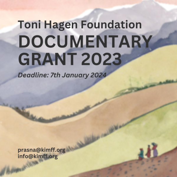 Toni Hagen Foundation Documentary Grant - Kathmandu International ...